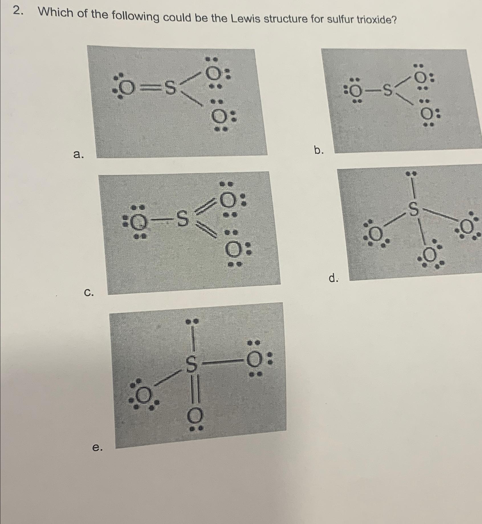 Solved Which of the following could be the Lewis structure | Chegg.com