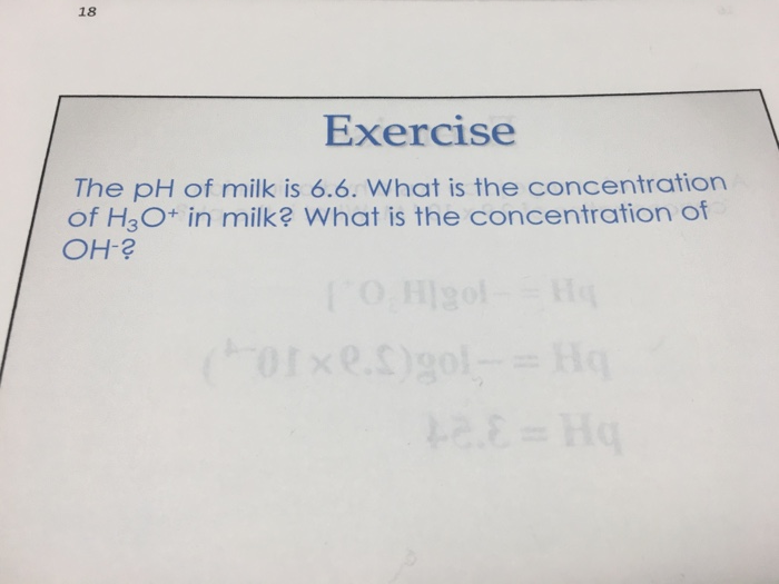 Solved Exercise The pH of milk is 6.6. What is the | Chegg.com