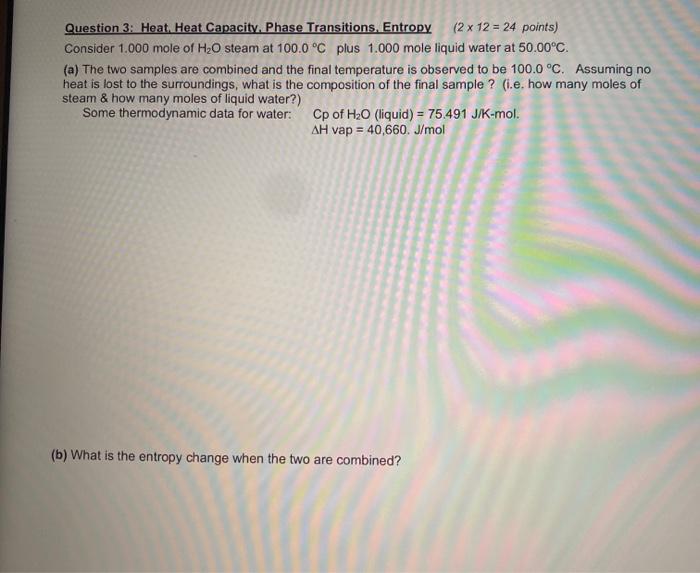 Question 3: Heat Heat Capacity. Phase Transitions. | Chegg.com