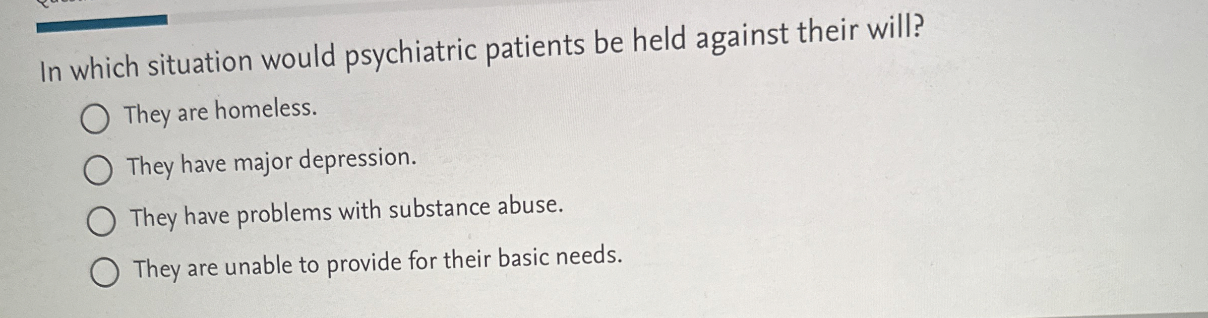 Solved In which situation would psychiatric patients be held | Chegg.com