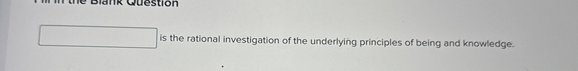 Solved ﻿is the rational investigation of the underlying | Chegg.com