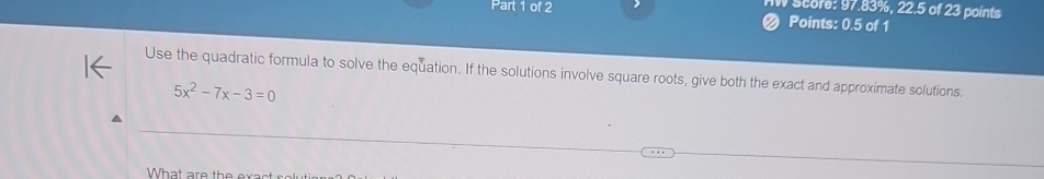 Solved Part 1 ﻿of 2Points: 0.5 ﻿of 1Use the quadratic | Chegg.com