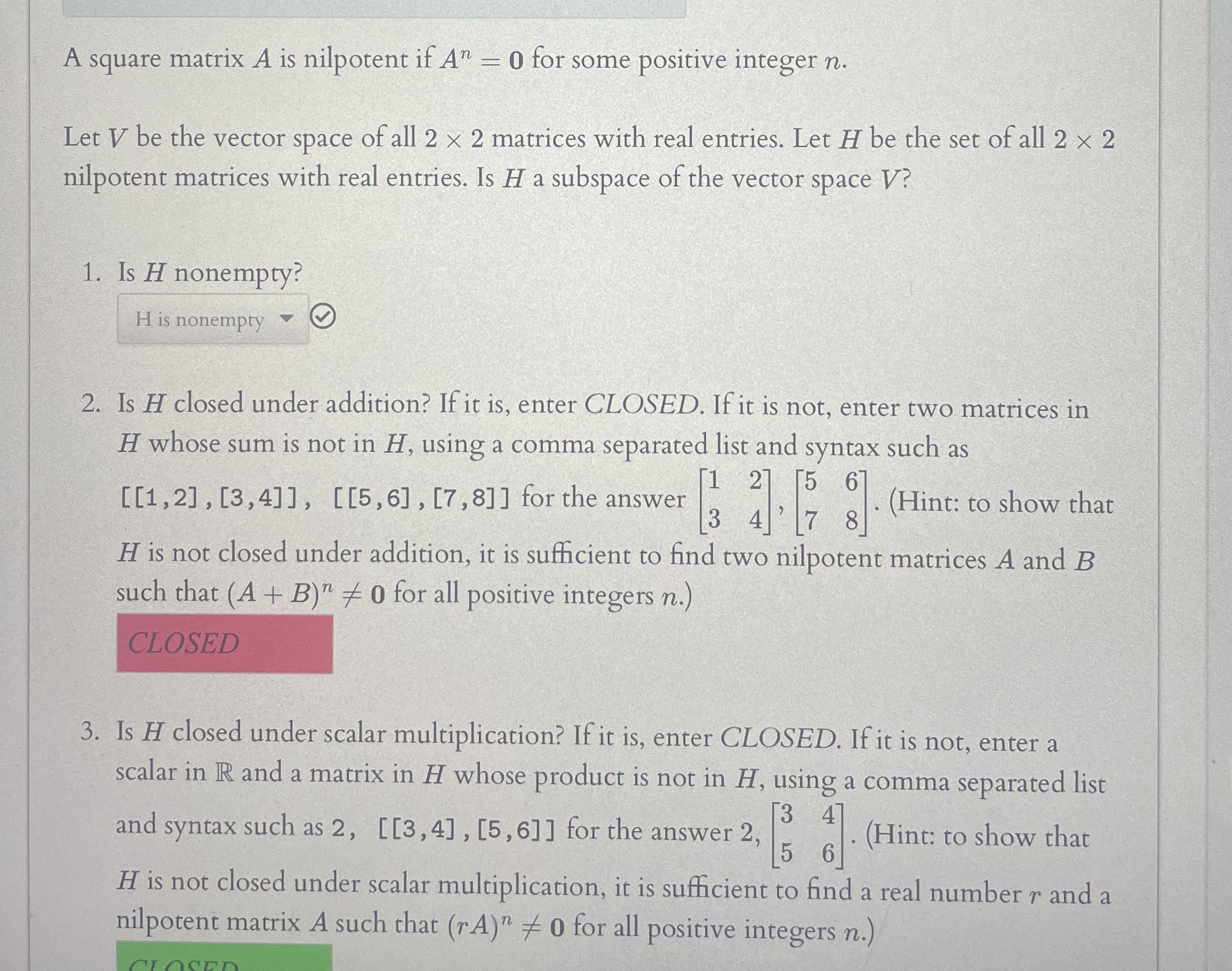 Solved A square matrix A ﻿is nilpotent if An=0 ﻿for some | Chegg.com