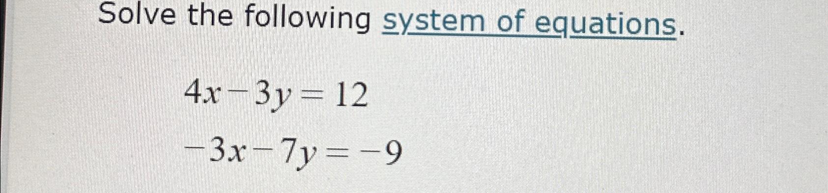 Solved Solve the following system of | Chegg.com