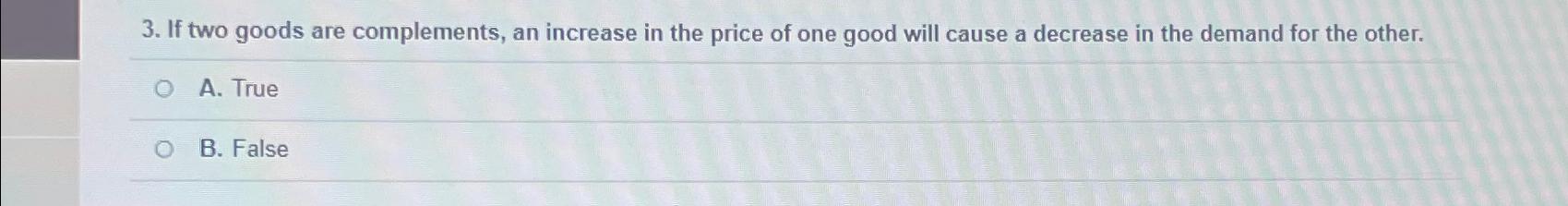 Solved If two goods are complements, an increase in the | Chegg.com