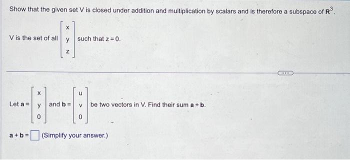 Solved Show that the given set V is closed under addition | Chegg.com