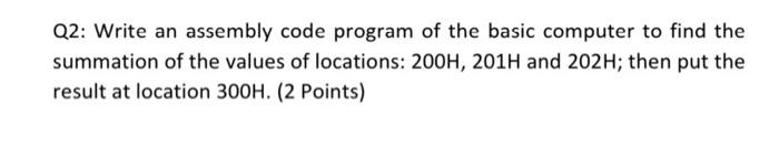 Solved Q2: Write an assembly code program of the basic | Chegg.com