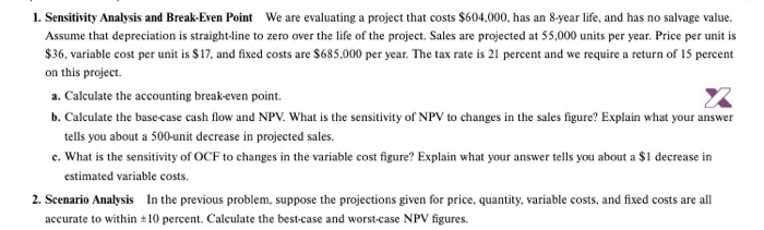 Solved 1. Sensitivity Analysis and Break-Even Point We are | Chegg.com