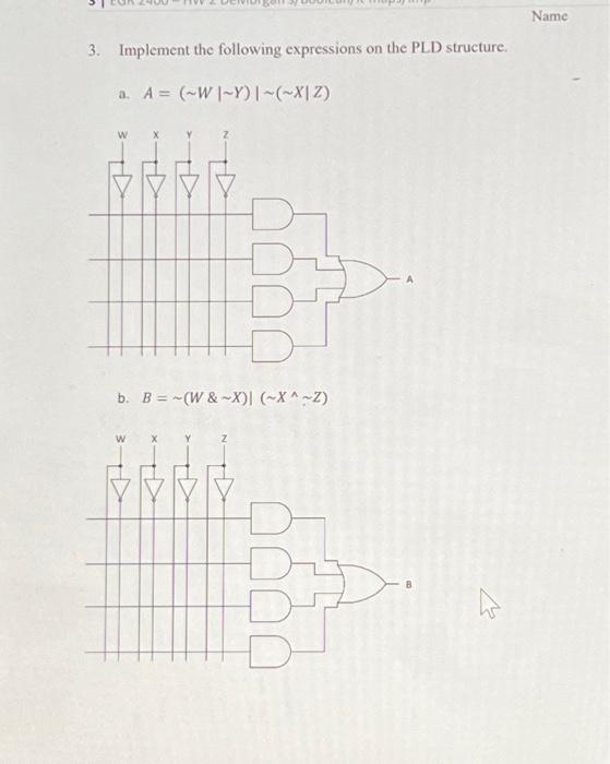 Solved 3. Implement the following expressions on the PLD | Chegg.com