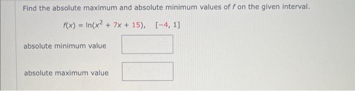 Solved Find the absolute maximum and absolute minimum values | Chegg.com