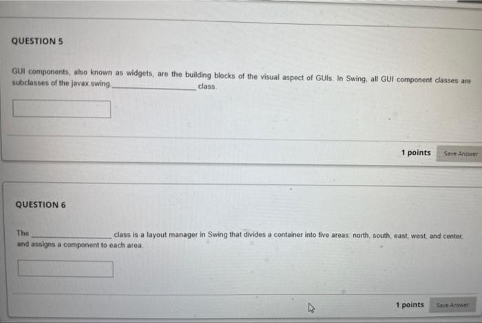Solved GUI components, also known as widgets, are the | Chegg.com