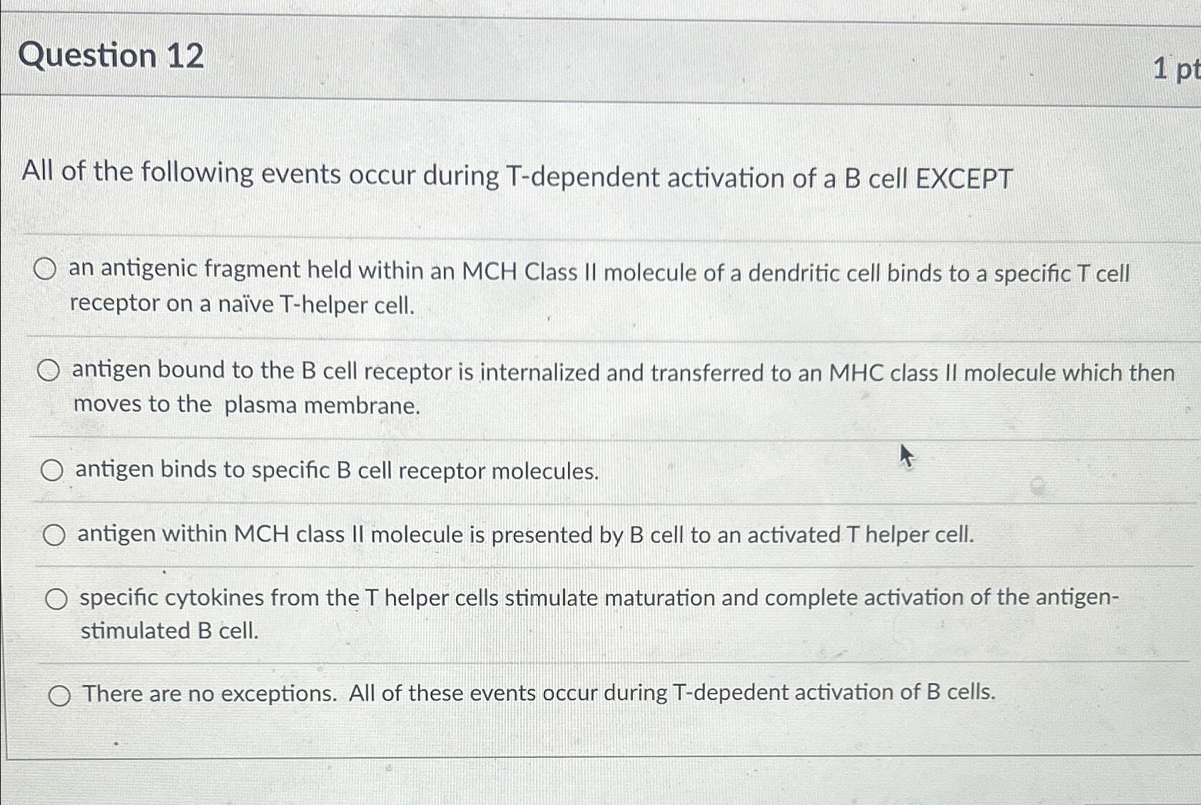 Solved Question 12All of the following events occur during | Chegg.com