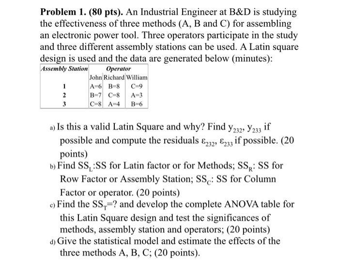 Solved Problem 1. (80pts). An Industrial Engineer at B&D is | Chegg.com Solved Problem 1. (80pts). An Industrial Engineer at B&D is | Chegg.com