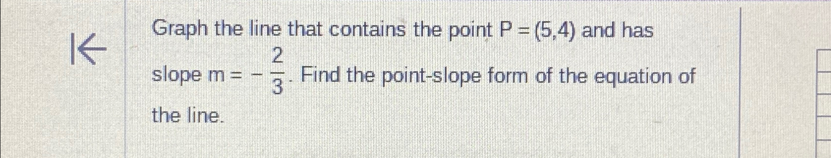 Solved Graph the line that contains the point P=(5,4) ﻿and | Chegg.com