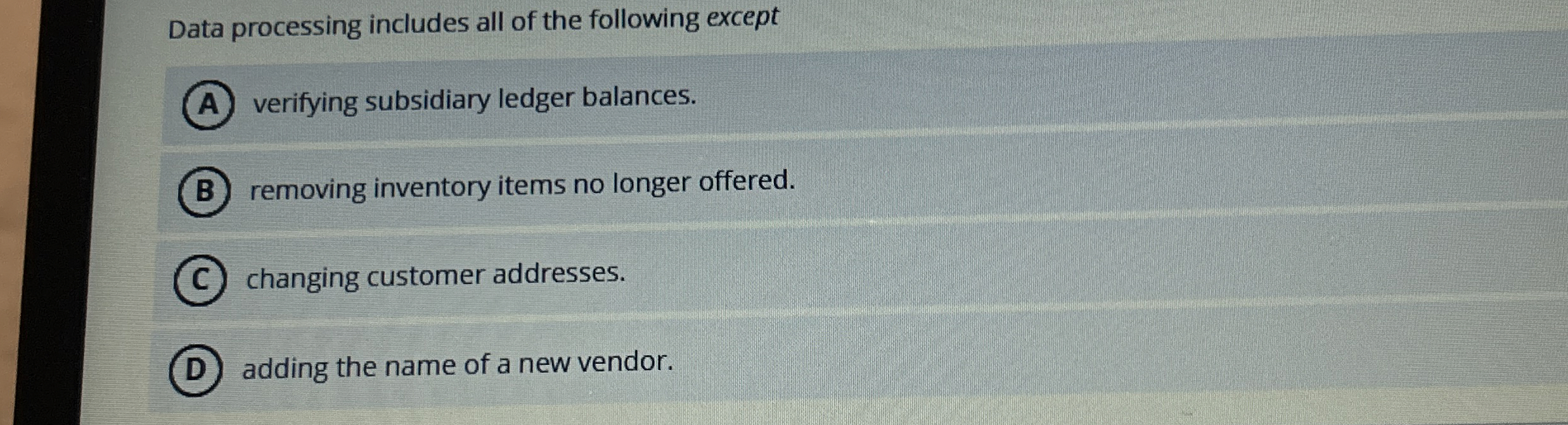 Solved Data processing includes all of the following | Chegg.com