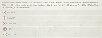 Solved Gawours hydrogen iodide is placed in a cloned 1.0 ﻿L | Chegg.com
