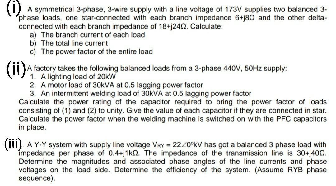 Solved (1) A symmetrical 3-phase, 3-wire supply with a line | Chegg.com