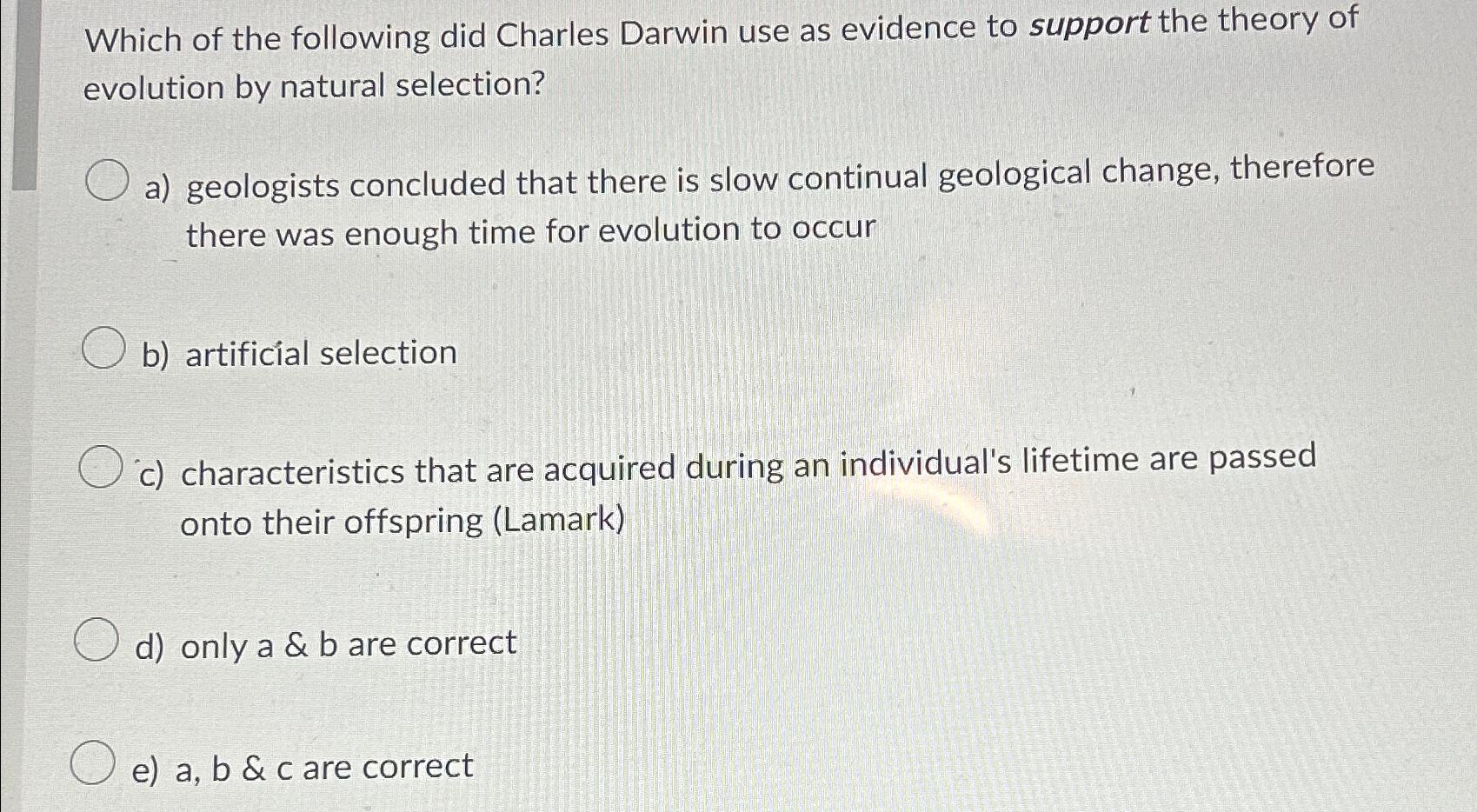 Solved Which of the following did Charles Darwin use as | Chegg.com