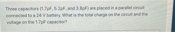 Solved Three capacitors (1.7ρF,5.2pF, and 3.8ρF) are placed | Chegg.com