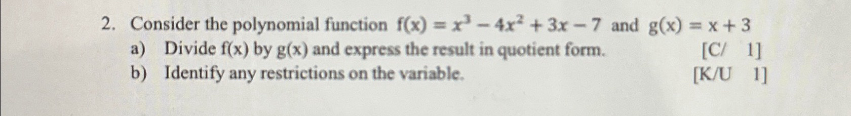 Solved Consider the polynomial function f(x)=x3-4x2+3x-7 | Chegg.com