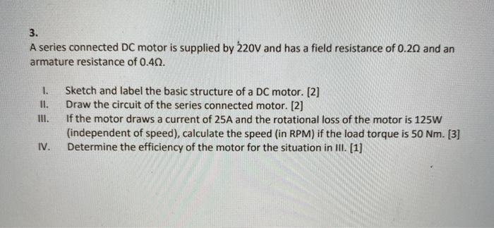 Solved 3. A series connected DC motor is supplied by 220V | Chegg.com
