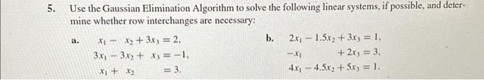 Solved 5. Use the Gaussian Elimination Algorithm to solve | Chegg.com