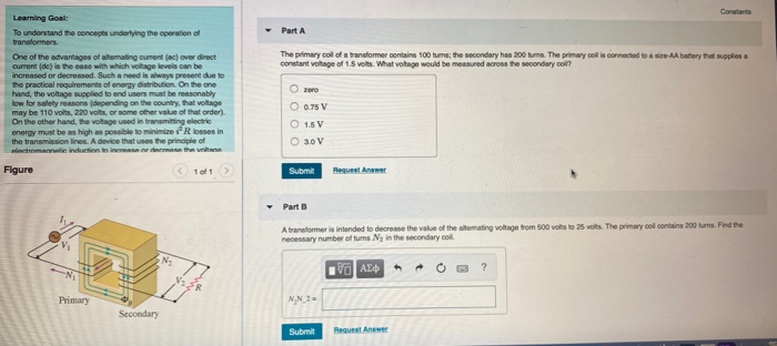 Solved Constants Part A The primary coil of a transformer | Chegg.com
