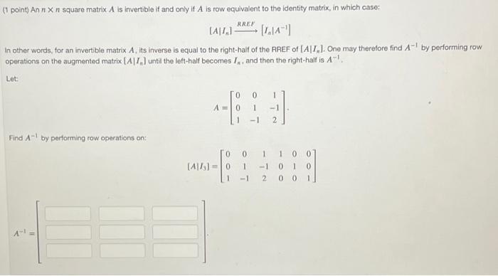 Solved (1 point) An n x n square matrix A is invertible if | Chegg.com