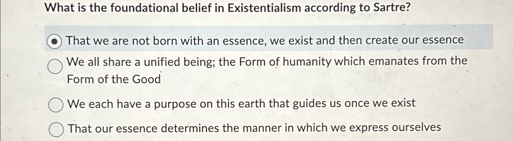 Solved What is the foundational belief in Existentialism | Chegg.com