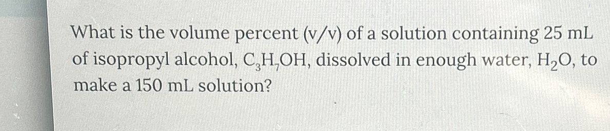 Solved What is the volume percent (vv) ﻿of a solution | Chegg.com