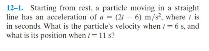 Solved 12-1. Starting from rest, a particle moving in a | Chegg.com