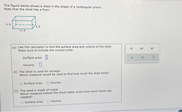 Solved The figure below shows a shed in the shape of a | Chegg.com