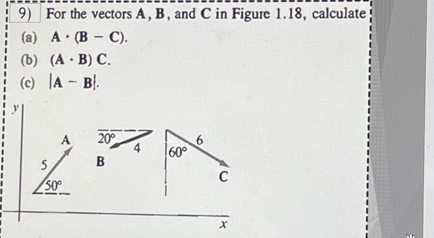 Solved For the vectors A, ﻿B, ﻿and C ﻿in Figure 1.18 , | Chegg.com