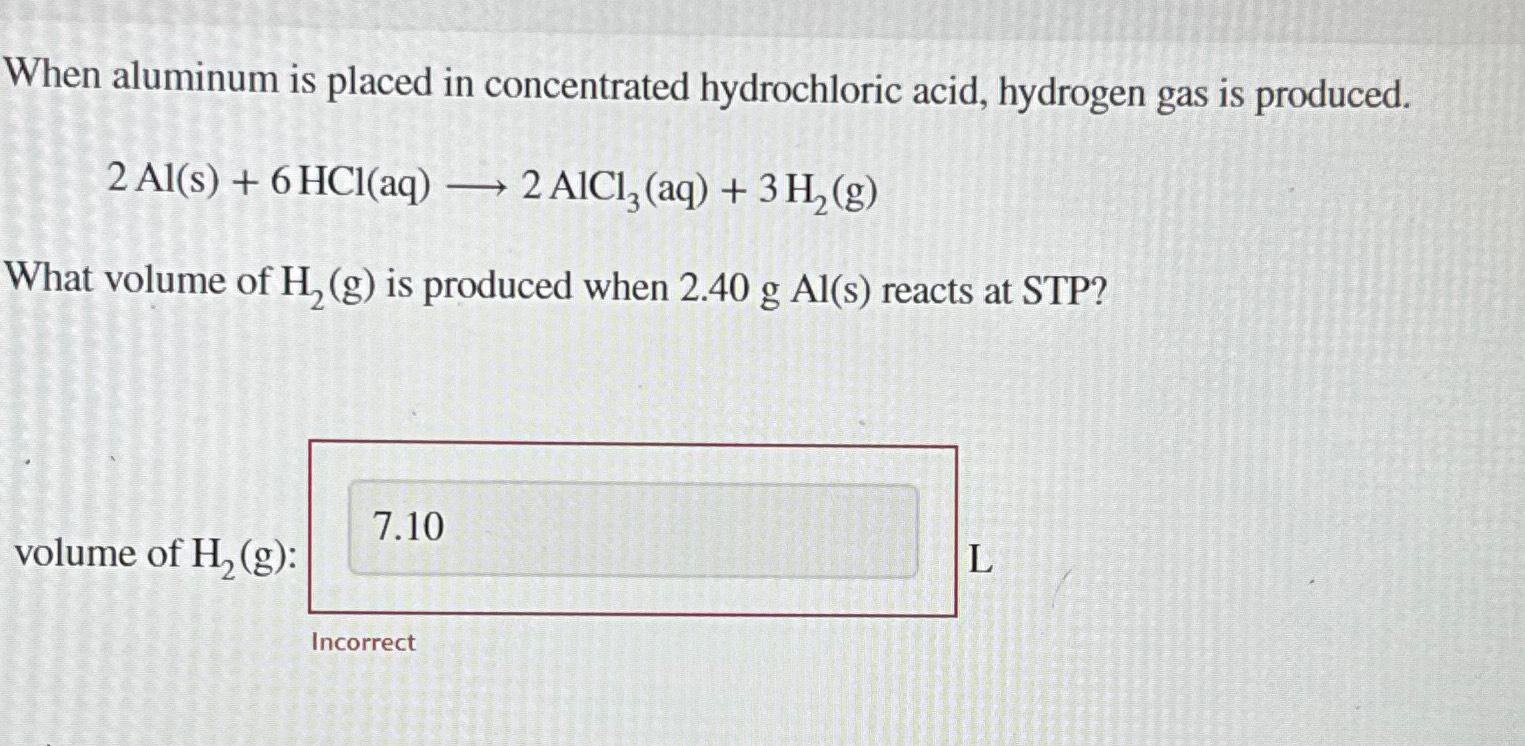 Solved When aluminum is placed in concentrated hydrochloric | Chegg.com
