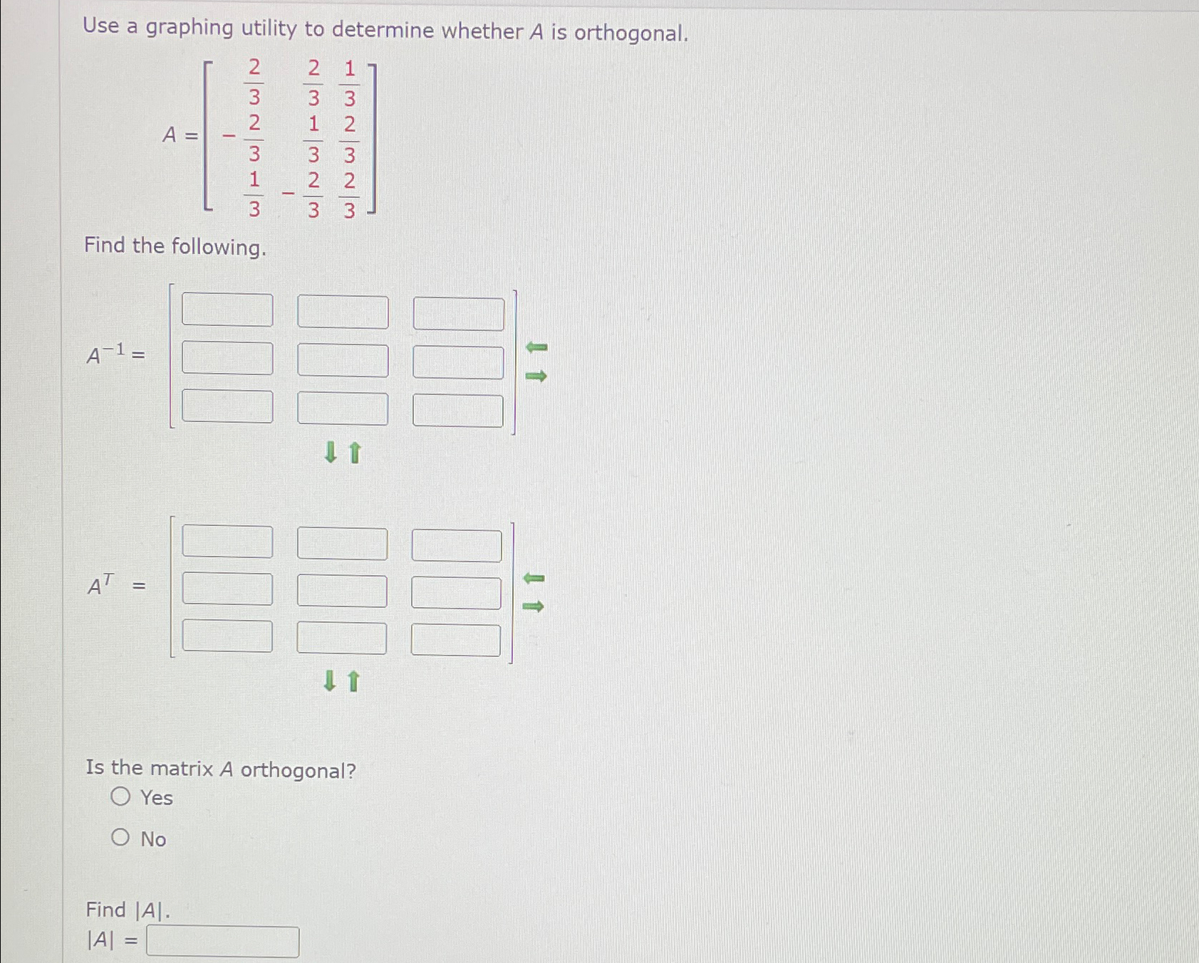 Solved Use a graphing utility to determine whether A ﻿is | Chegg.com