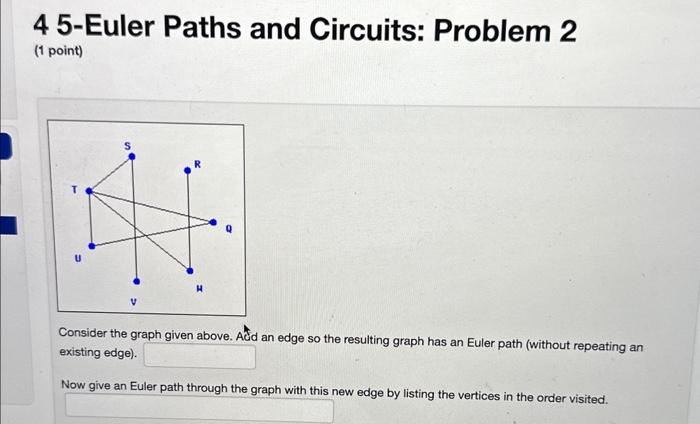 Solved 4 5-Euler Paths and Circuits: Problem 2 (1 point) | Chegg.com