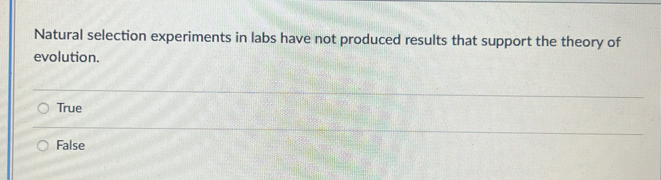 Solved Natural selection experiments in labs have not | Chegg.com