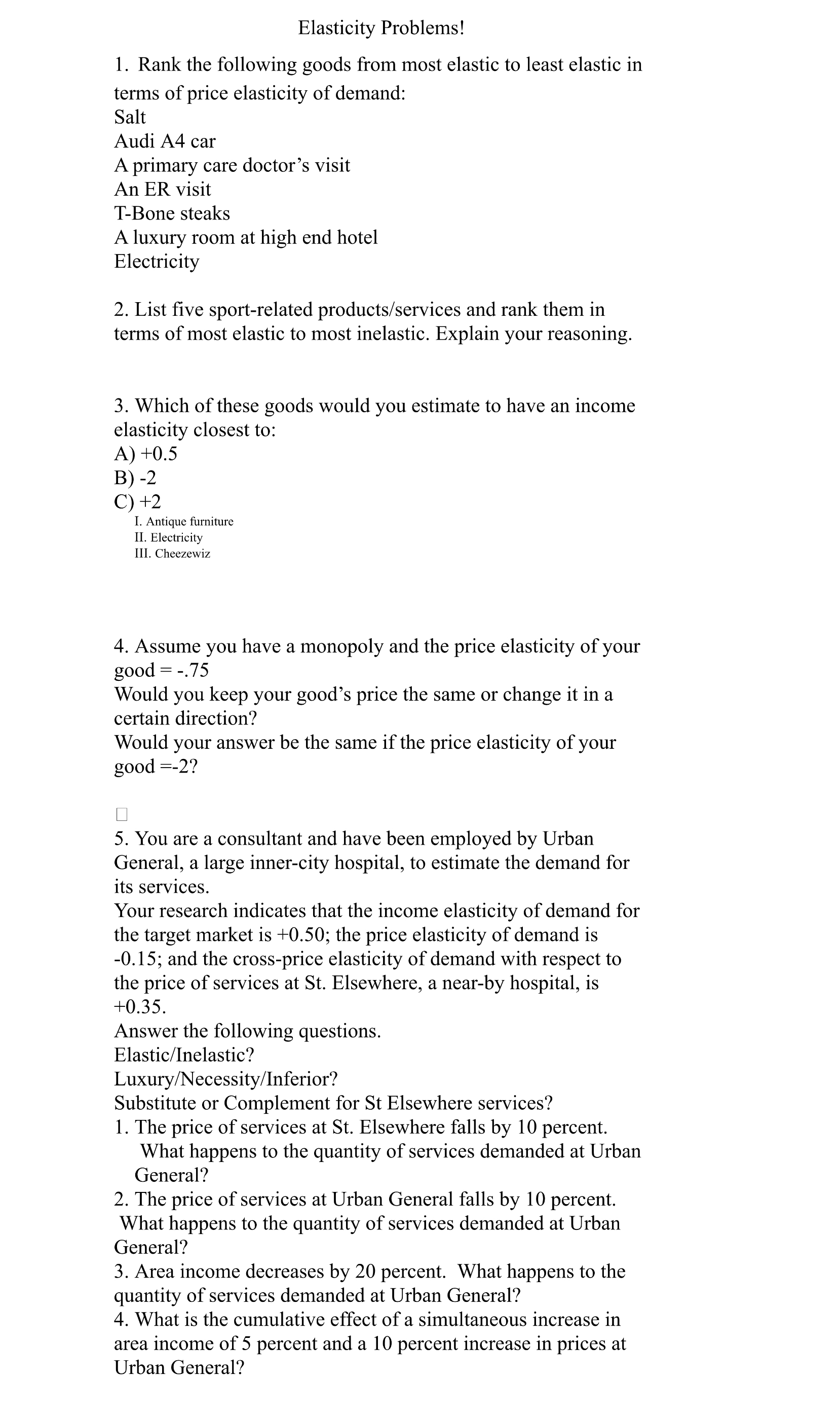 Solved Elasticity Problems!Rank the following goods from | Chegg.com