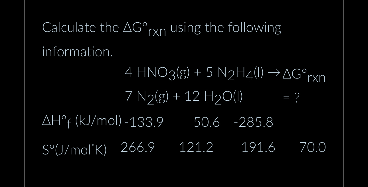 Solved Calculate the ΔG°?rxn ﻿using the following | Chegg.com