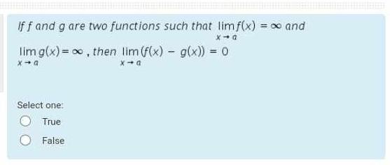 Solved If f ﻿and g ﻿are two functions such that limx→af(x)=∞ | Chegg.com