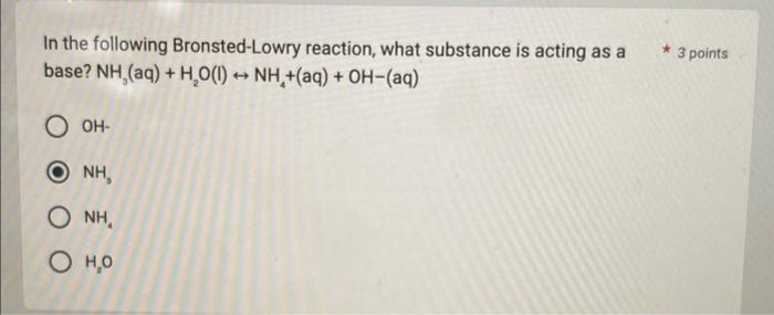 Solved In the following Bronsted-Lowry reaction, what | Chegg.com