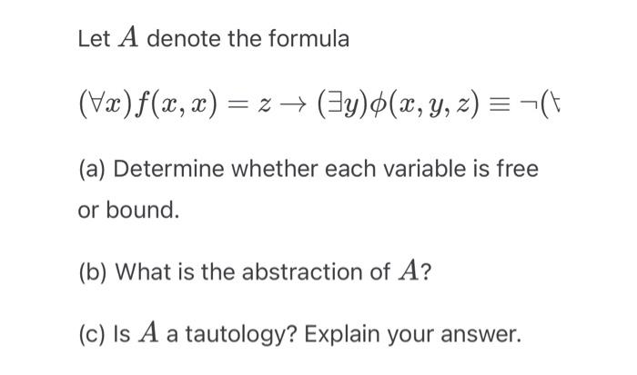 Solved Let A denote the formula | Chegg.com