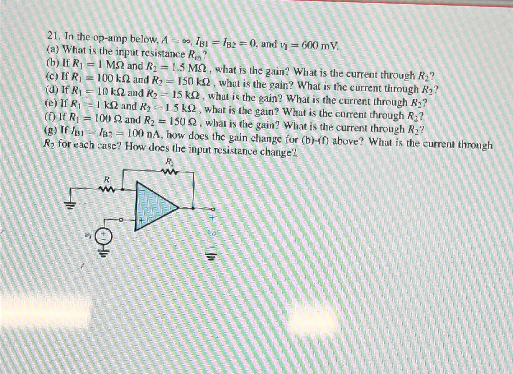 Solved In the op-amp below, A=∞,IB1=IB2=0, ﻿and vI=600mV.(a) | Chegg.com