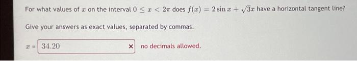 Solved For what values of x on the interval 0≤x