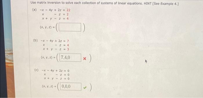 Solved Use matrix inversion to solve each collection of | Chegg.com
