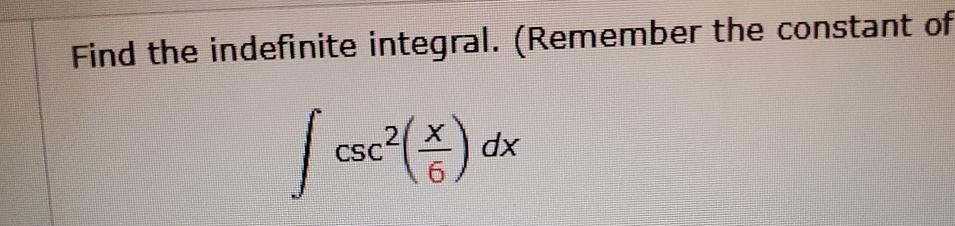 Solved Find the indefinite integral. (Remember the constant | Chegg.com