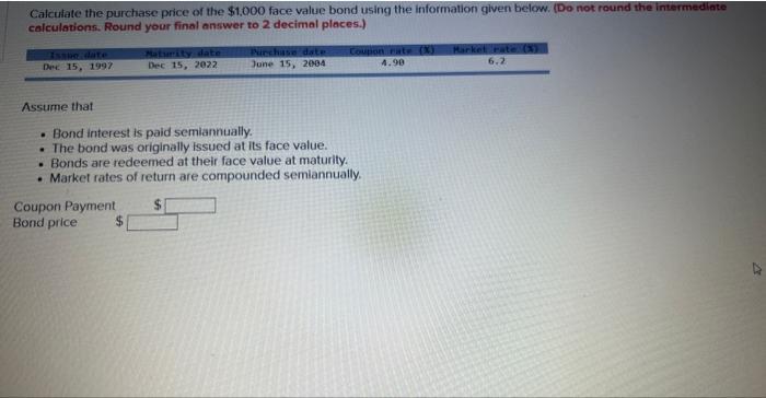 Solved Calculate the purchase price of the $1,000 face value | Chegg.com