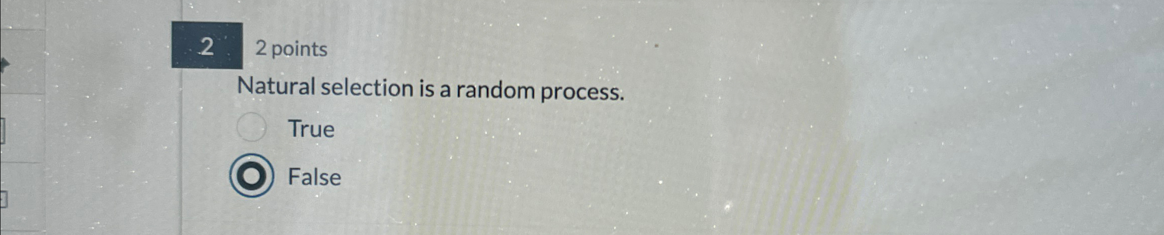 Solved 2 ﻿pointsNatural selection is a random | Chegg.com