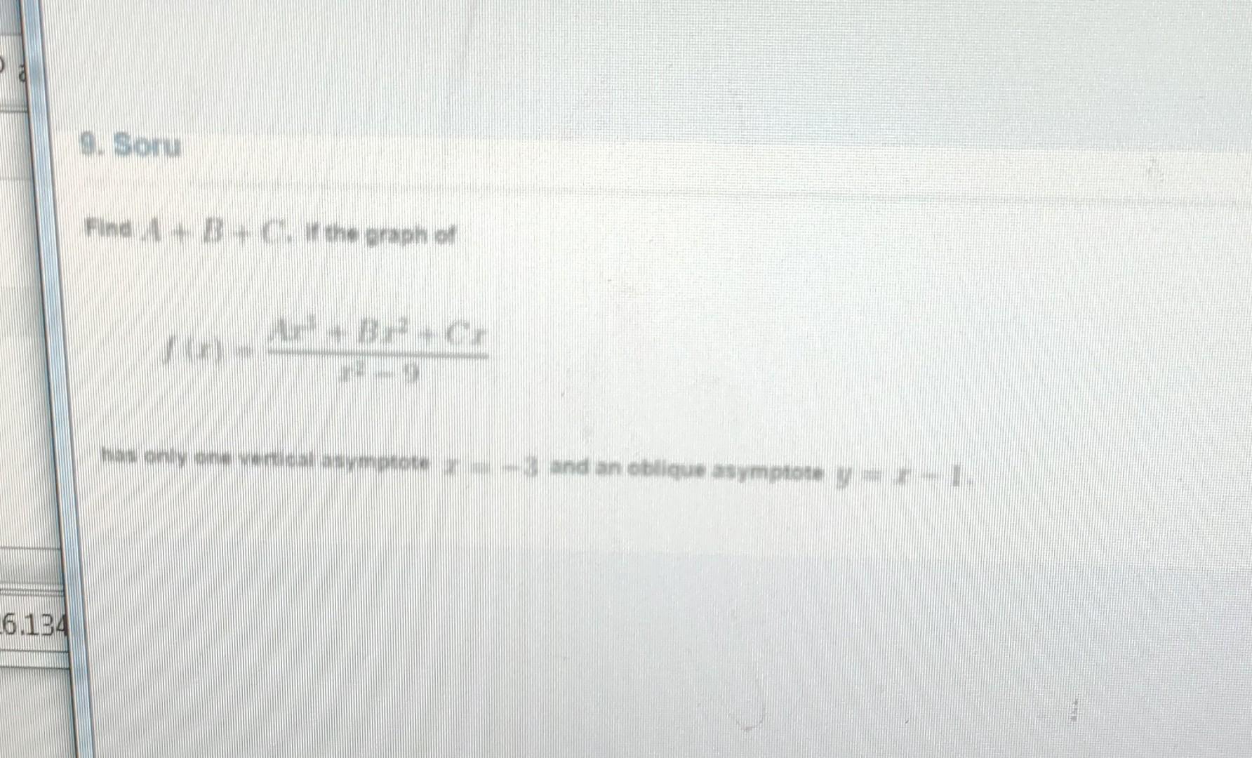 Solved Find A+B+C, If the araph of f(x)=x2−9Ax3+Bx2+Cx han | Chegg.com