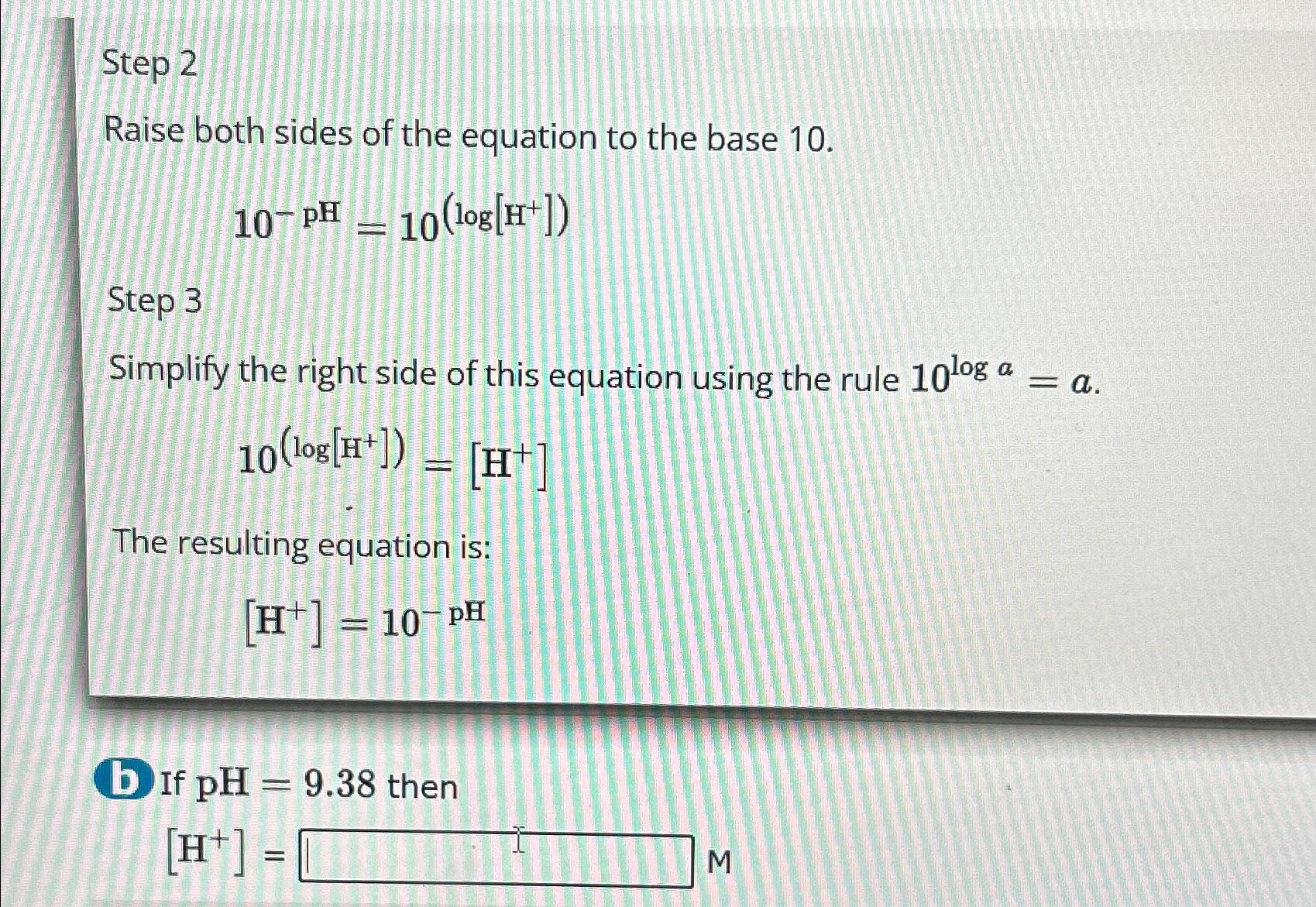 Solved Step 2Raise both sides of the equation to the base | Chegg.com